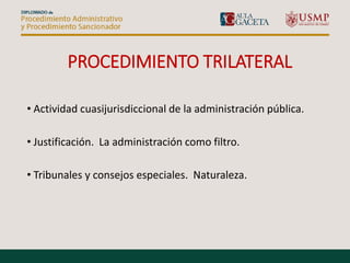 Procedimiento Administrativo Trilateral y Nuevo Régimen de la Actividad Administrativa de ...