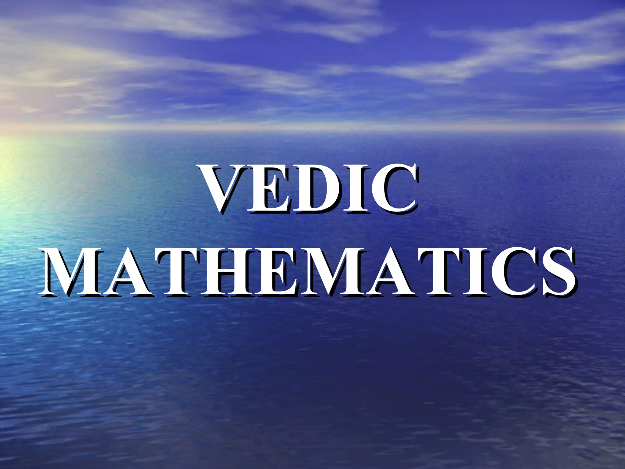 Vedic Mathematics ppt | PPT