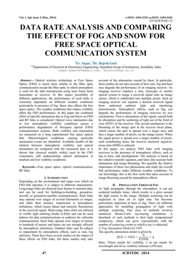 DATA RATE ANALYSIS AND COMPARING THE EFFECT OF FOG AND SNOW FOR FREE SPACE OPTICAL COMMUNICATION ...