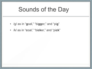 /g/ vs /k/ sounds | PPTX