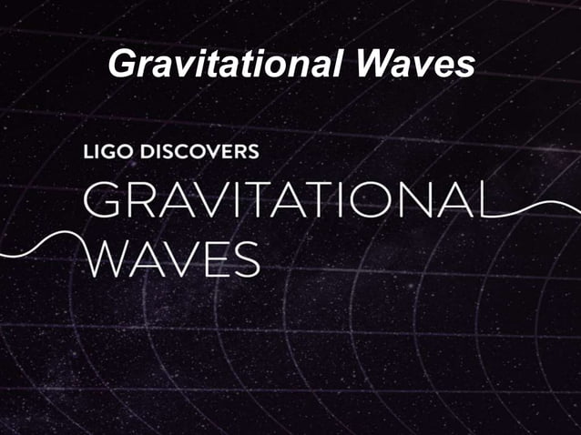 G-waves (Gravitational wave) | PPTX