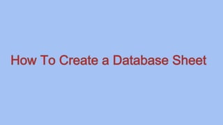 How to create a database sheet | PDF