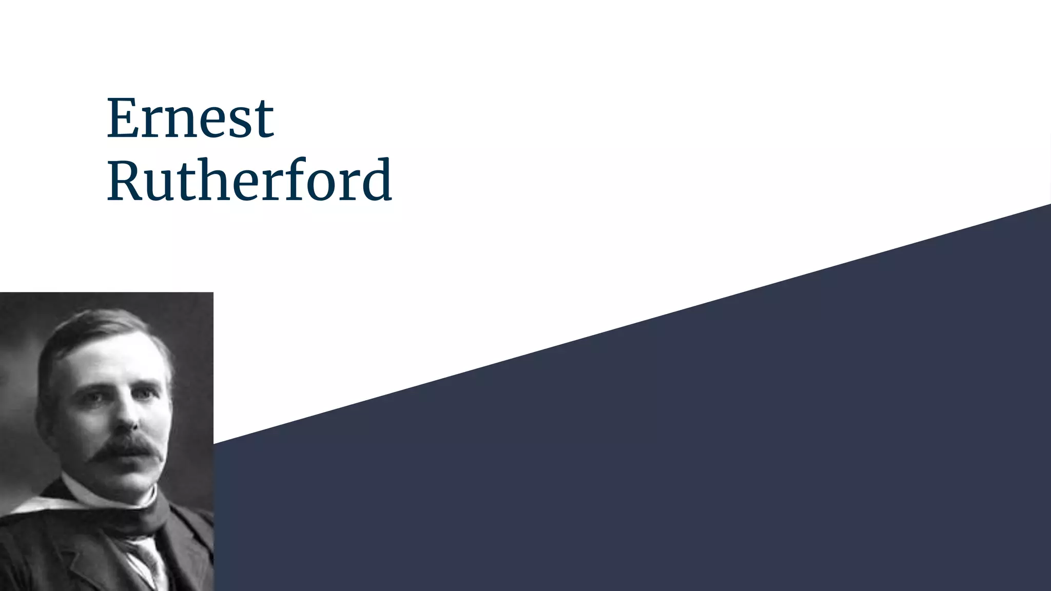 Ernest rutherford | PPTX