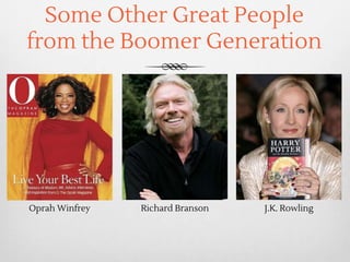 Gwl3 o 5.5 amazing people the boomer list | PPT