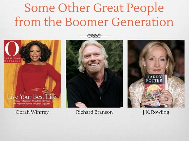 Gwl3 o 5.5 amazing people the boomer list | PPT
