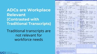 Gary W. Matkin. UC Irvine. How ADCs are Impacting Higher Education. | PPT