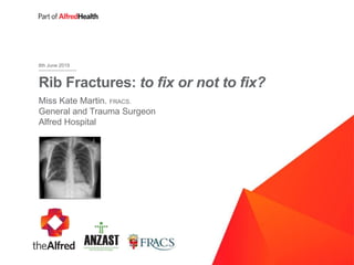 Ribs: To fix or not to fix? | PPTX