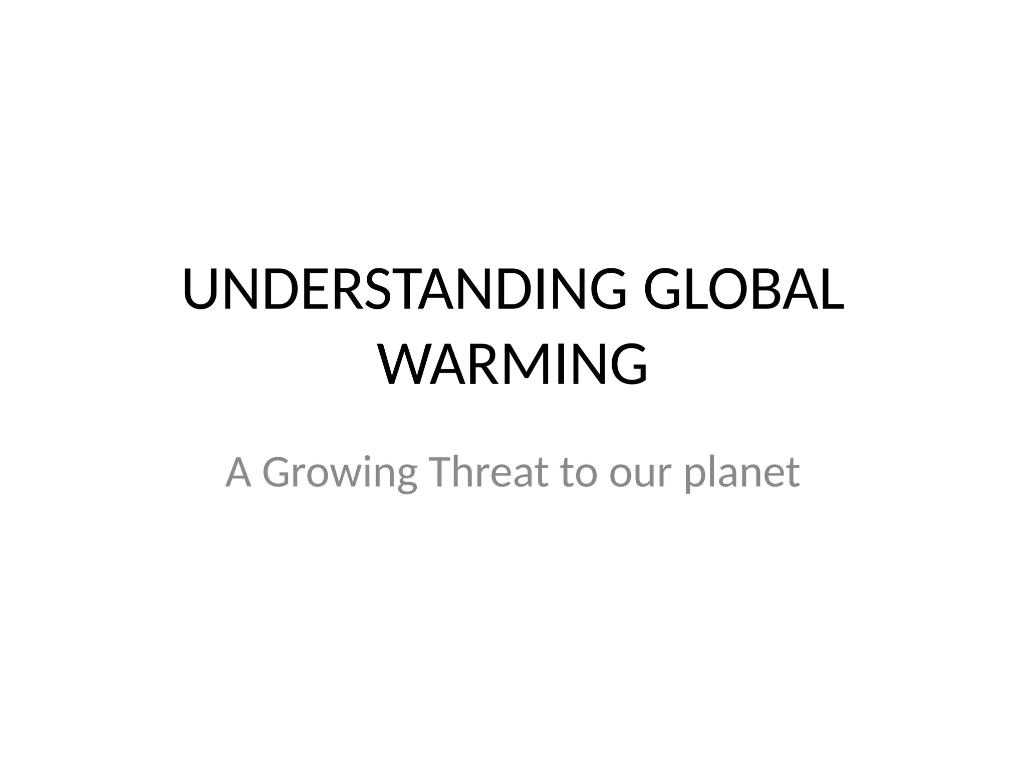 GWPPT understanding global warming .pptx