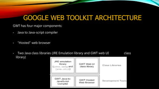Google web toolkit ( Gwt ) | PPT