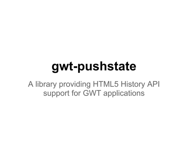 gwt-pushstate | PPT