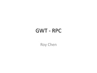 Gwt rpc | PPT