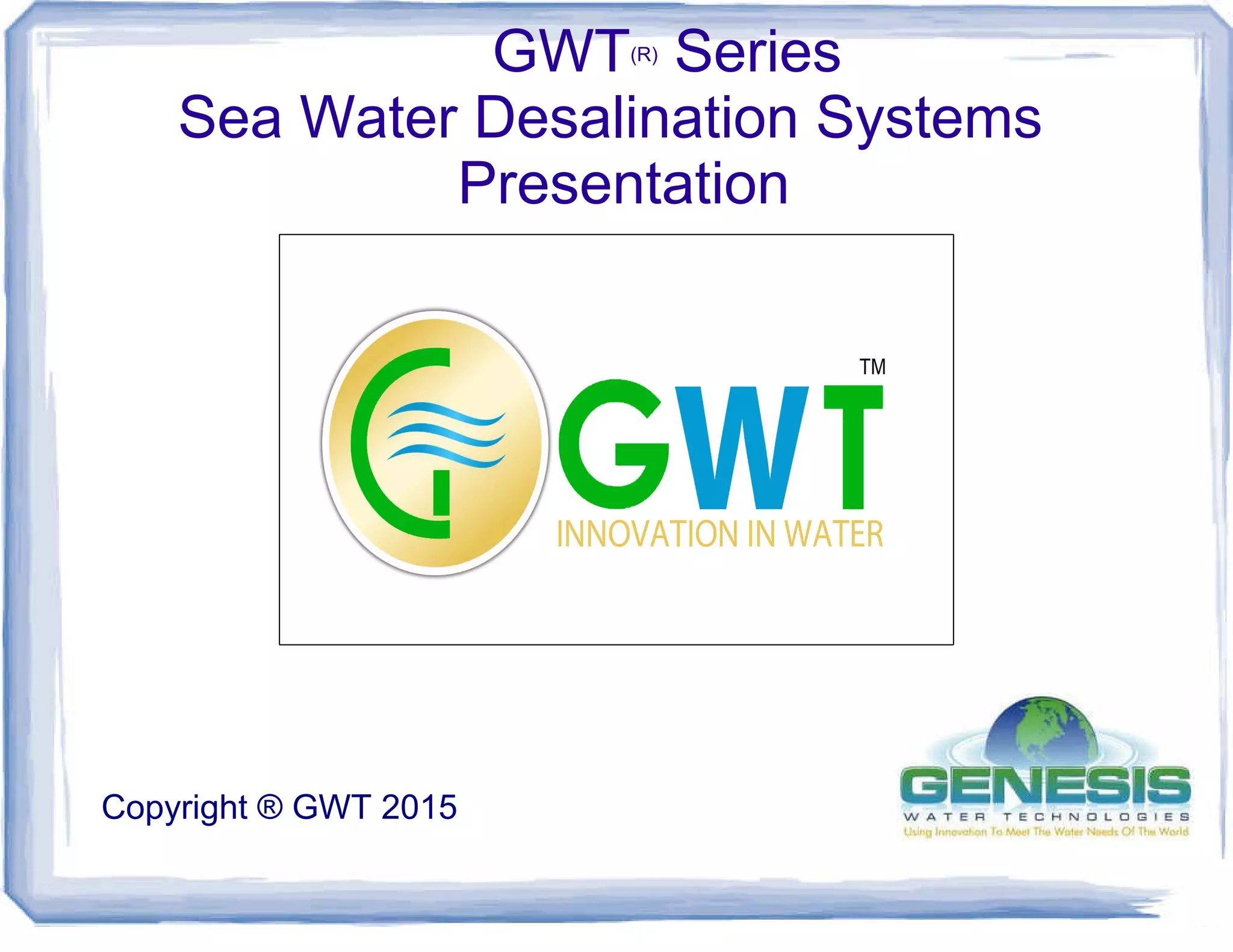Reverse Osmosis Sea water Desalination System Presentation - Genesis ...