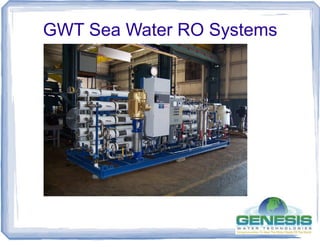 Reverse Osmosis Sea water Desalination System Presentation - Genesis ...