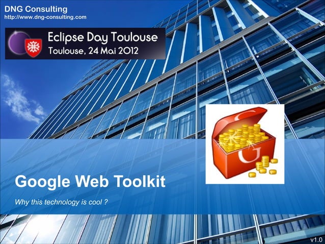 GWT Introduction for Eclipse Day | PPT