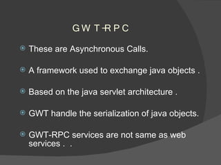 Gwt Presentation | PDF | Web Design and HTML | Internet