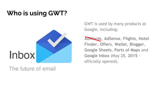 GWT Reloaded | PPT