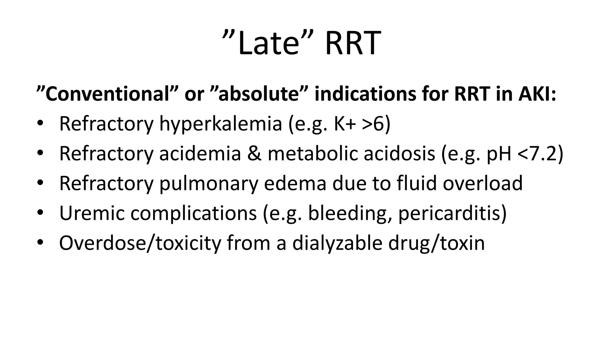 Early vs late renal replacement therapy (RRT) | PPTX