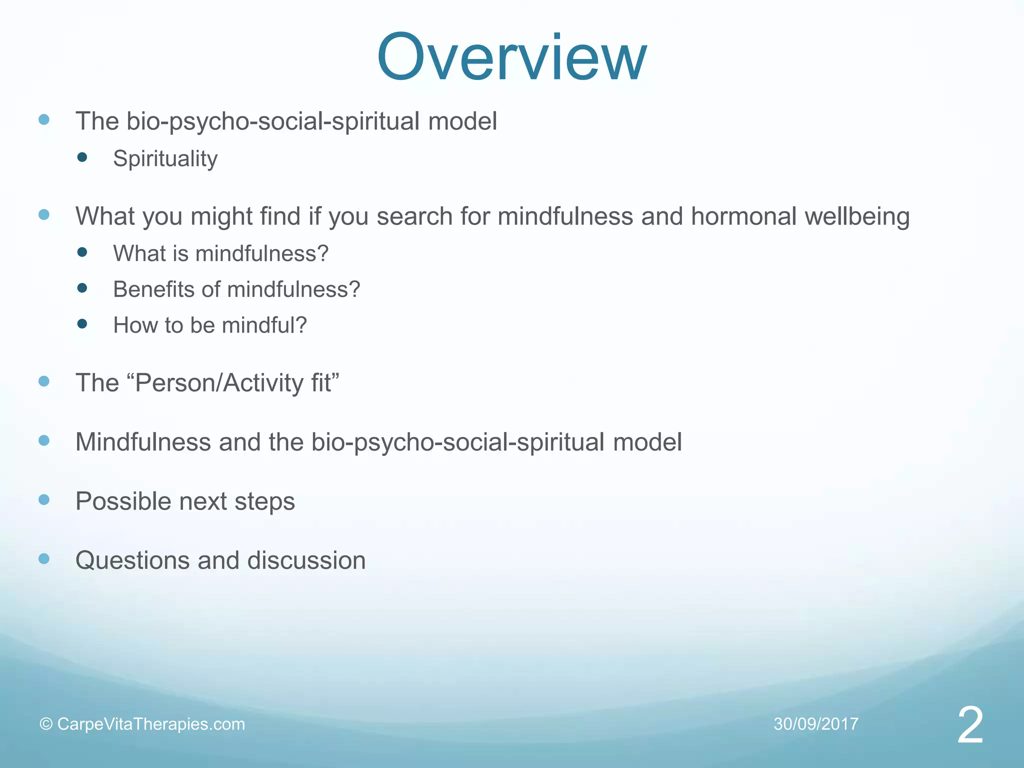 Mindfulness and the bio-psycho-social-spiritual model: An integrated ...