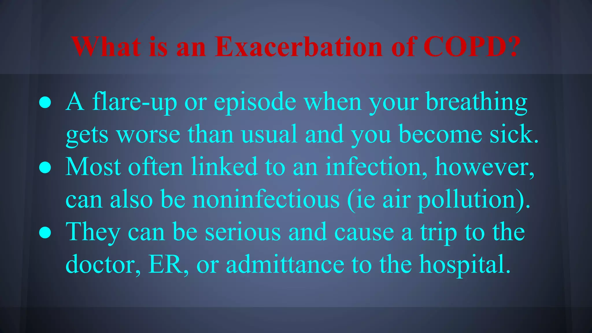 Lecture 7: COPD Exacerbations | PPTX