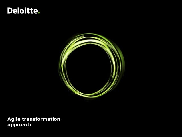 Gx About Deloitte Agile Deloitte Agile Transformation Approach Pdf