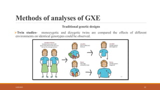 Genotype and environment interaction G x E | PPTX