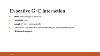 Genotype and environment interaction G x E | PPTX