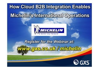 How Cloud B2B Integration Enables Michelin's International Operations | PDF