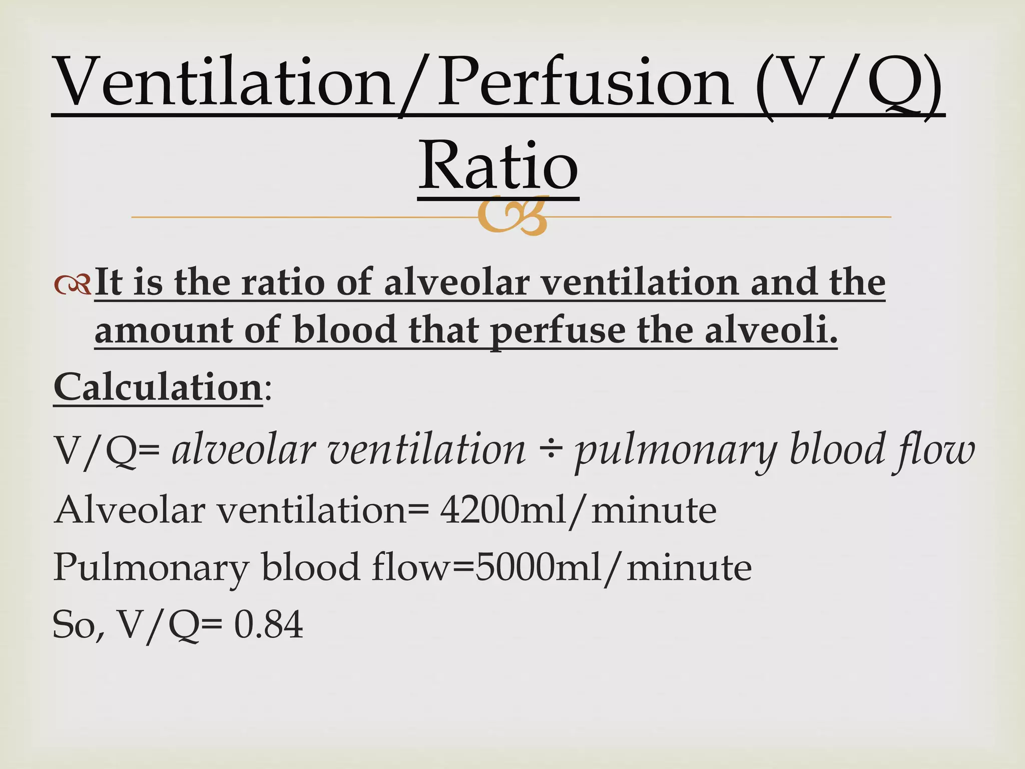 Ventilation and Perfusion in different zones of lungs. | PPTX
