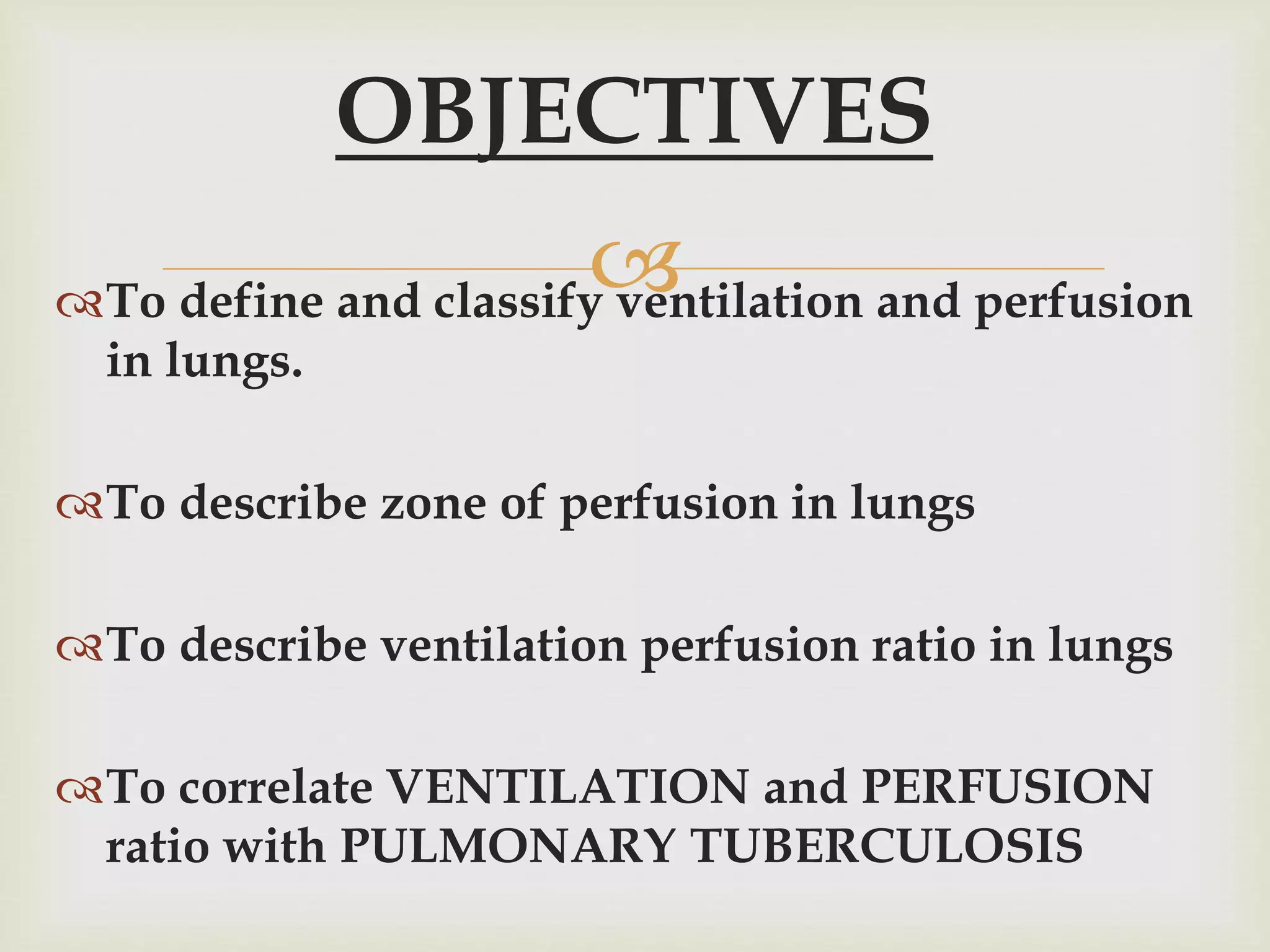 Ventilation and Perfusion in different zones of lungs. | PPTX