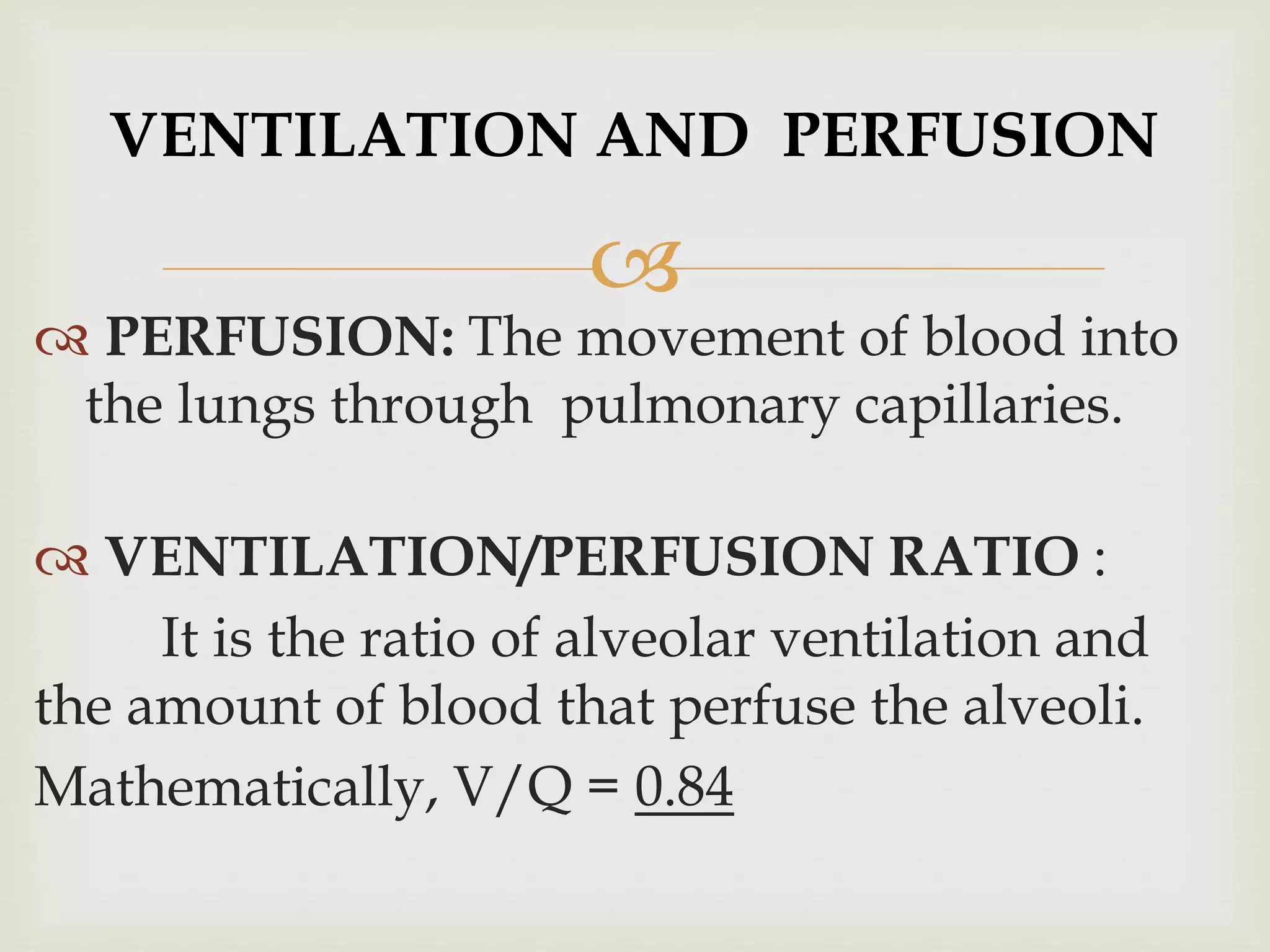 Ventilation and Perfusion in different zones of lungs. | PPTX