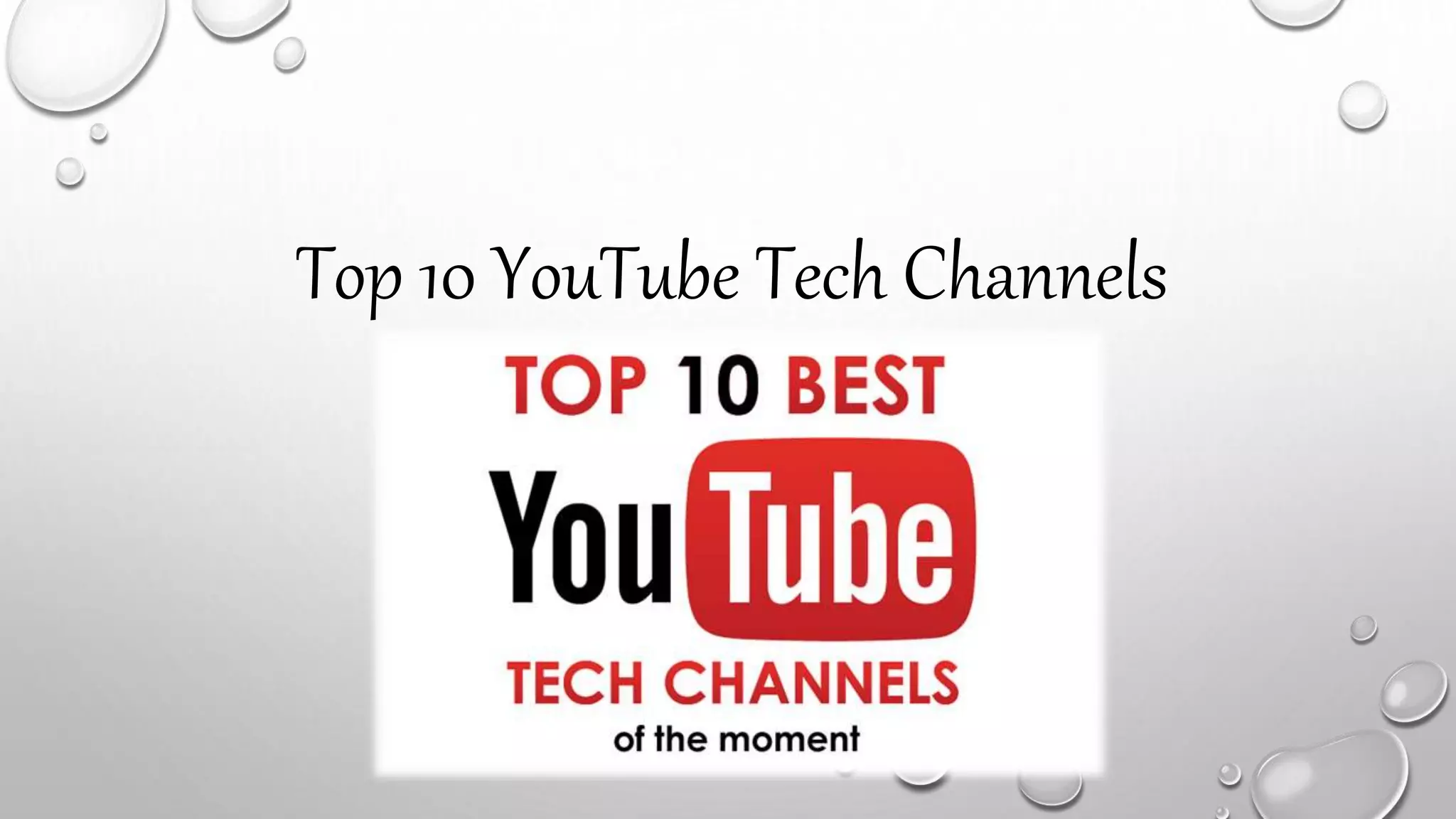 Top 10 YouTube Tech Channels | PPTX