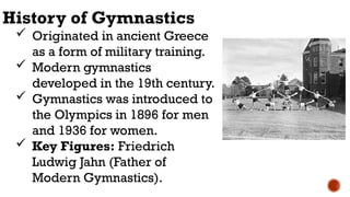 Introduction to Gymnastics, History and Nature.pptx