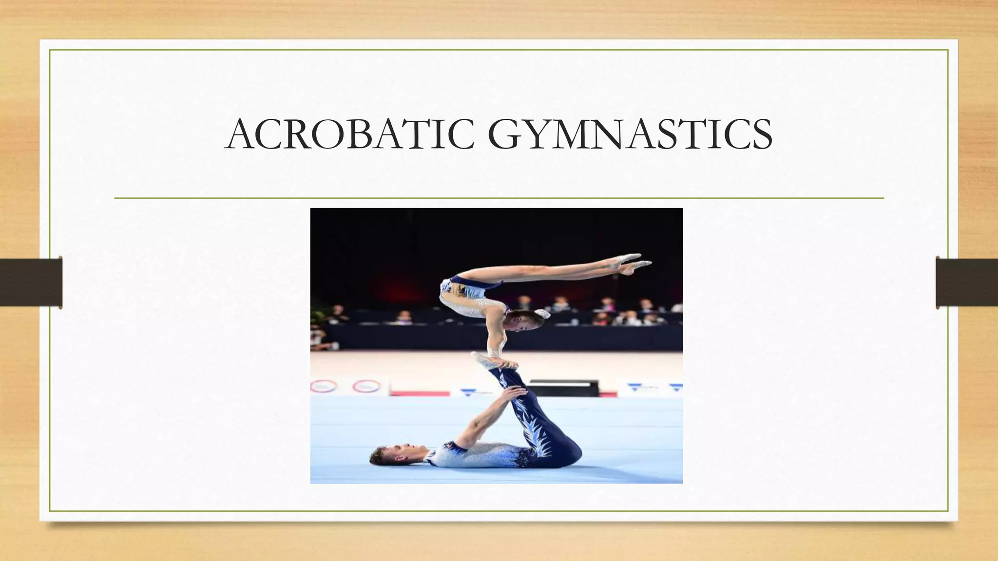 DIFFERENT TYPES OF GYMNASTICS | PPTX