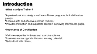 Gym Trainer Certification: Unlock Your Fitness Career | PPTX