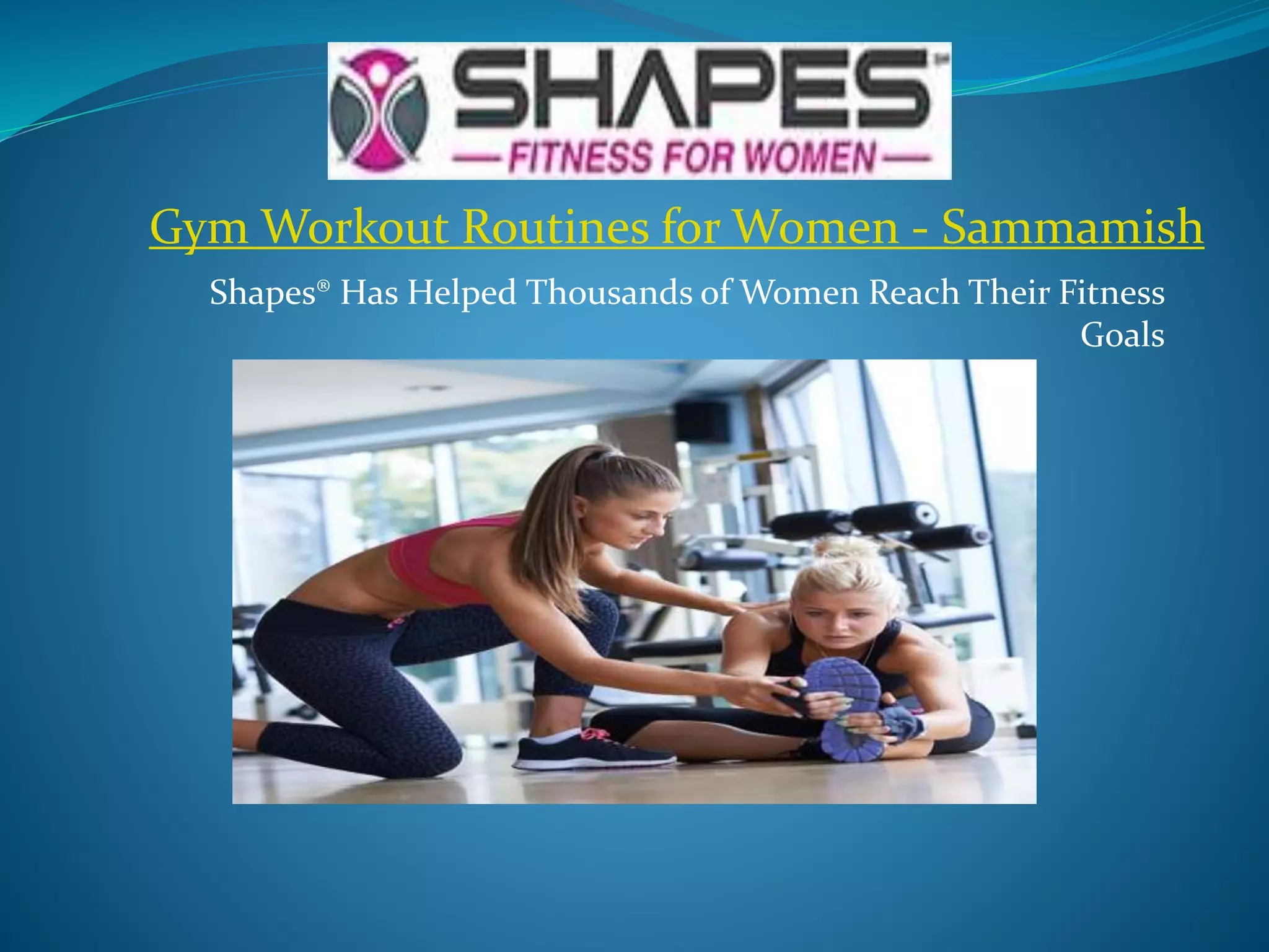 Gym Workout Routines for Women in Sammamish | PPTX