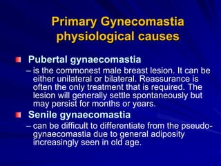 Gynaecomastia for undergrad the lect.ppt