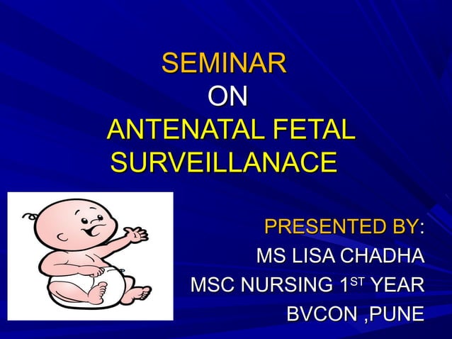 antenatal fetal surveillance | PPT | Pregnancy | Reproductive Health