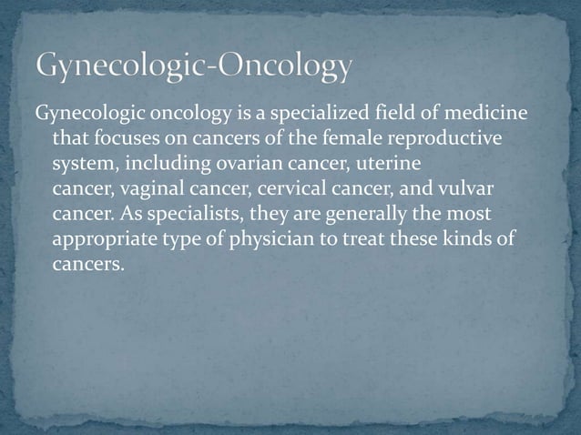 Gynecologic oncologist | PPT