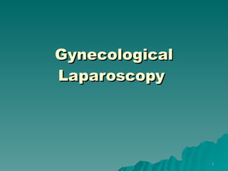 Gynecological Laparoscopy powerpoint slide | PPT