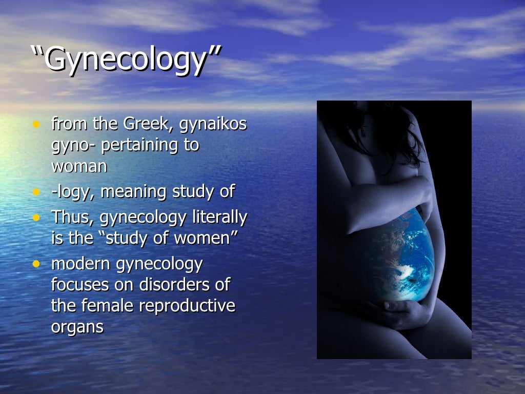 Gynecology gynecology