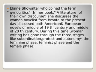 Gynocriticism JOURNAL BY bhawna bhardwaj | PPTX