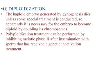 Gynogenesis in fishes | PPTX