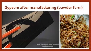Gypsum products part -1 | PPTX
