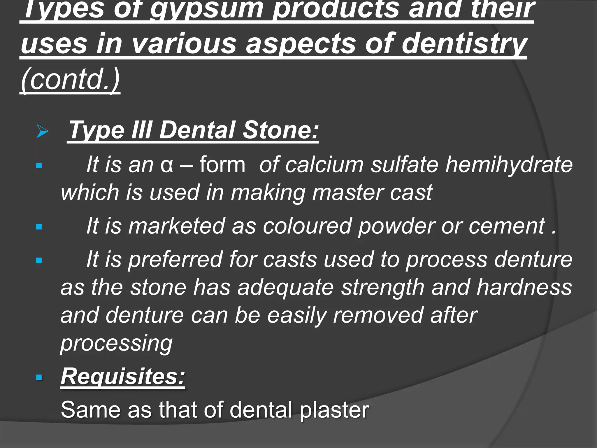 Gypsum products in Dentistry | PPTX