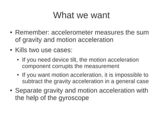 Better motion control using accelerometer/gyroscope sensor fusion | PDF