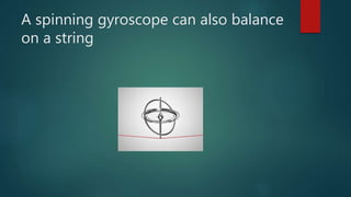 Gyroscopes | PPTX | Robotics | Technology & Computing