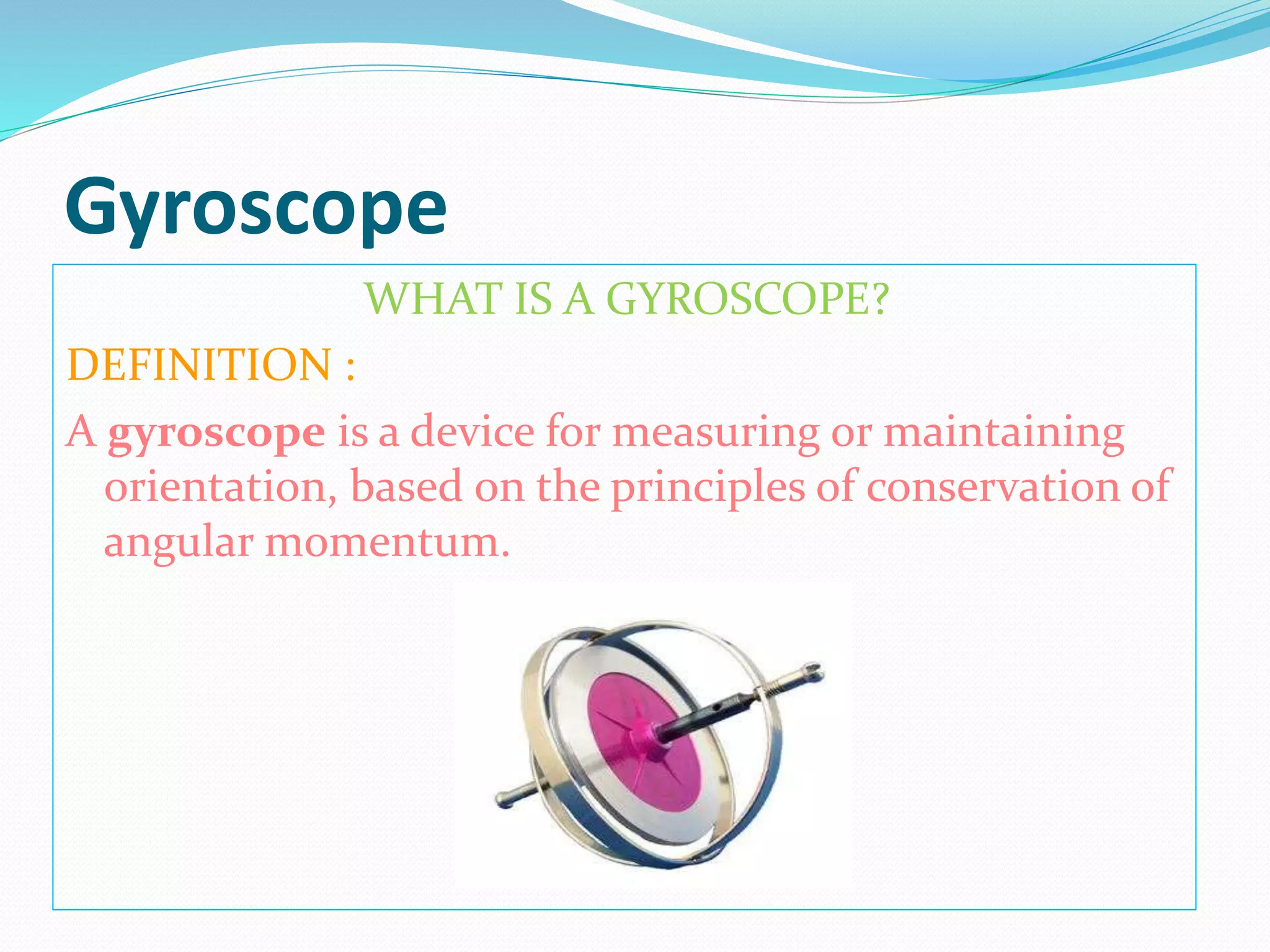 Gyroscopes | PPTX