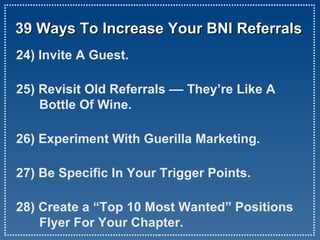 39 Ways To Increase Your Referrals And Grow Your Chapter | PPT