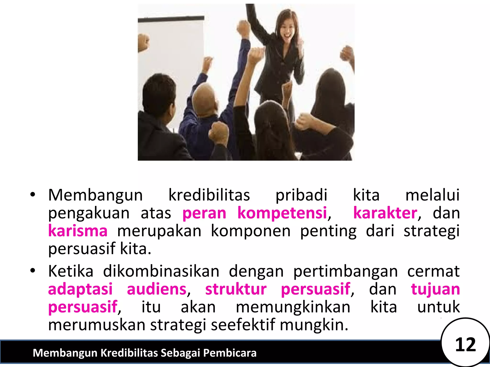 Membangun kredibiltas sebagai pembicara | PPT