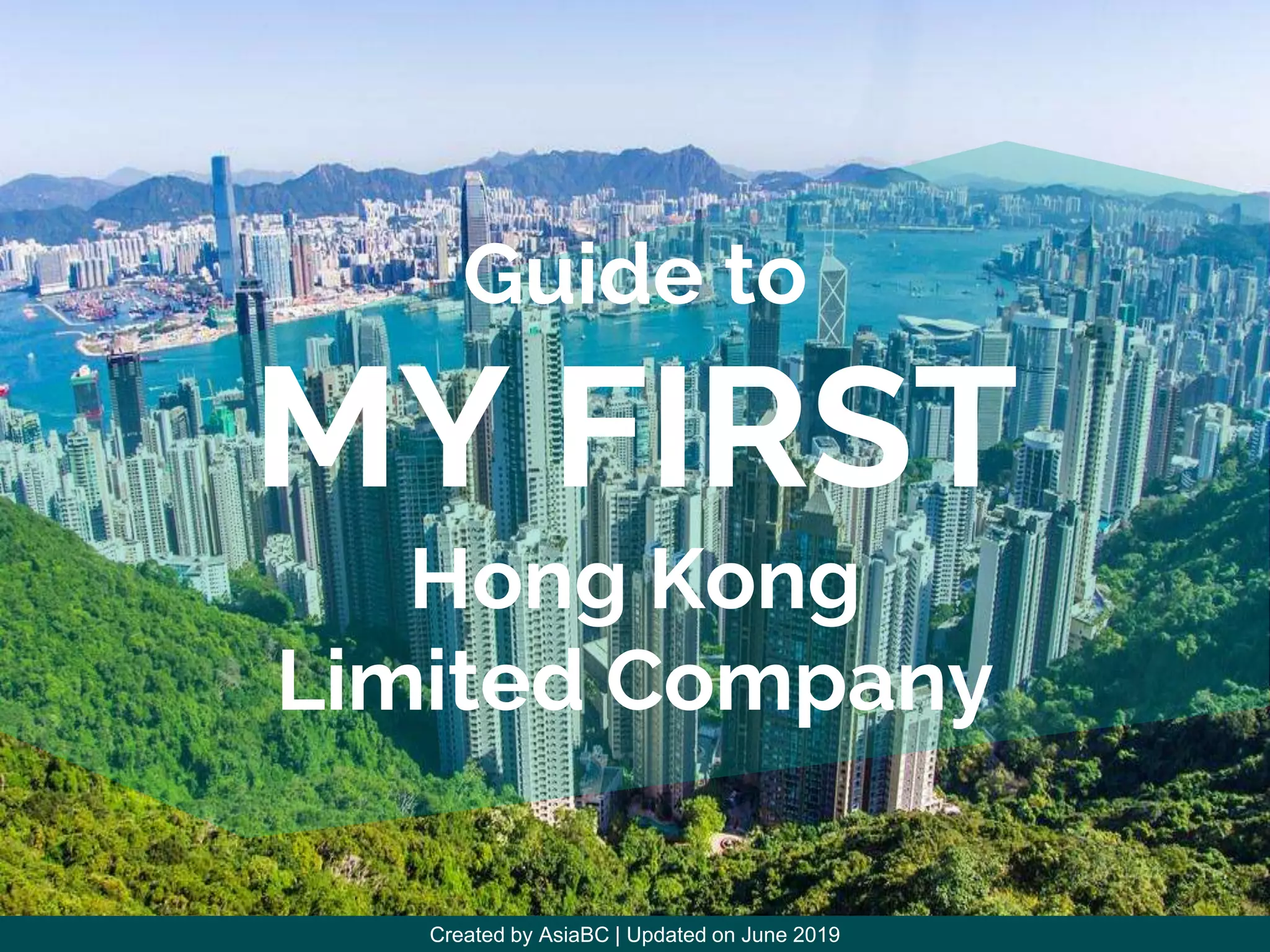 Guide to my first hong kong limited company | AsiaBC | PPTX